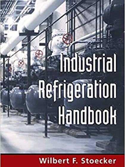 Construction: Industrial Refrigeration Handbook